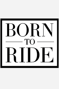 Born To Ride Sticker - Black